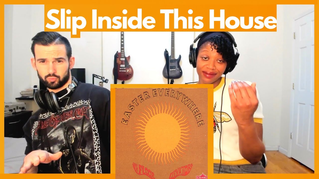 13TH FLOOR ELEVATORS "SLIP INSIDE THIS HOUSE" (reaction) - YouTube