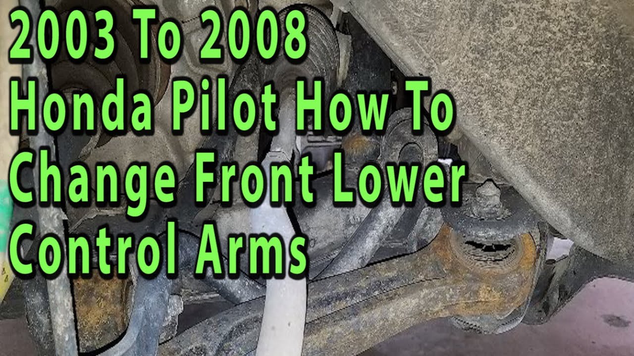 2003 2004 2005 2006 2007 2008 Honda Pilot How To Change Front Lower ...