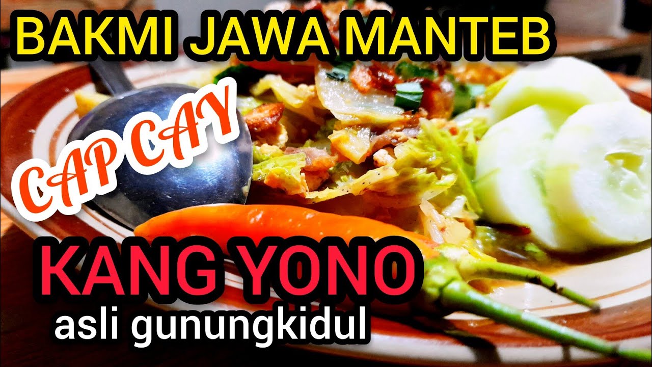 Cap Cay Bakmi Jawa Manteb Kang Yono Asli Gunungkidul - YouTube