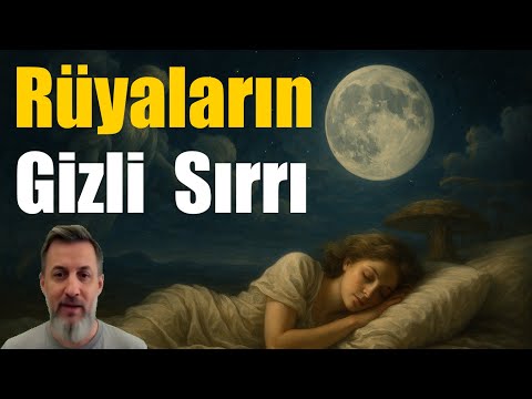 Rüya Bilimi:  Neden Rüya Görüyoruz?