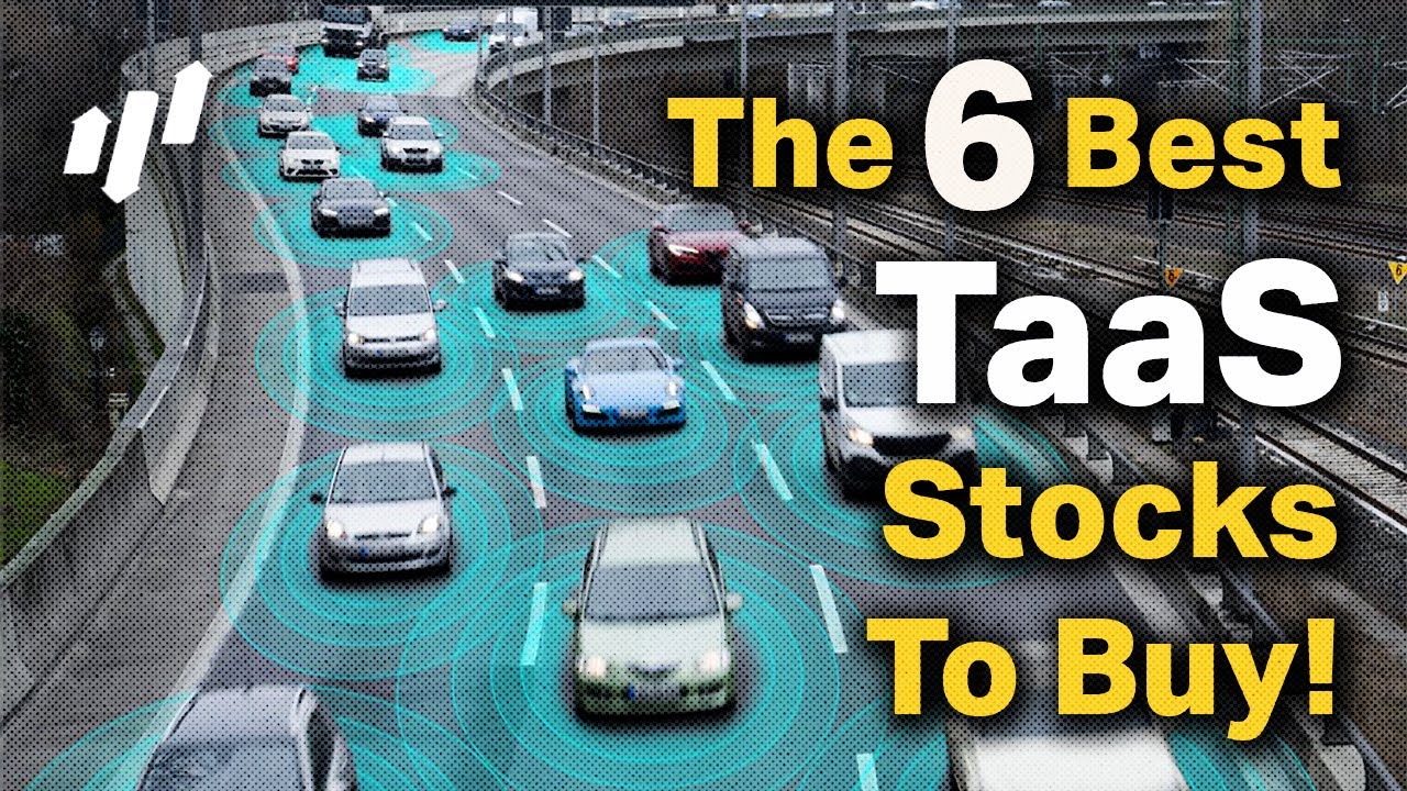 The 6 Best TaaS Stocks To Buy Right Now! - YouTube