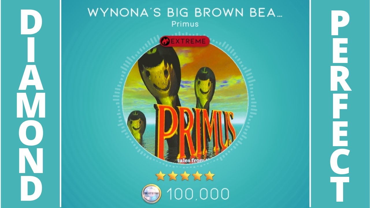 BEATSTAR | Wynona's Big Brown Beaver - Primus // Diamond Perfect - YouTube