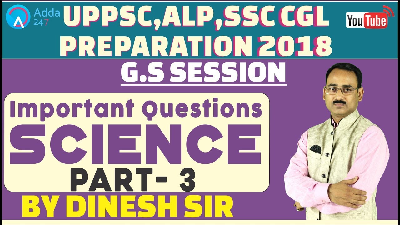 MUST WATCH | Some Important Questions of Science part-3 | UPSC, ALP ,SSC CGL|DINESH SIR - YouTube