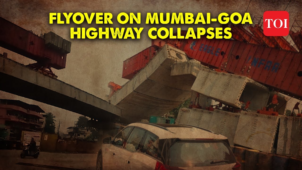 Caught on cam: Largest flyover in Konkan collapses, flyover on Mumbai ...