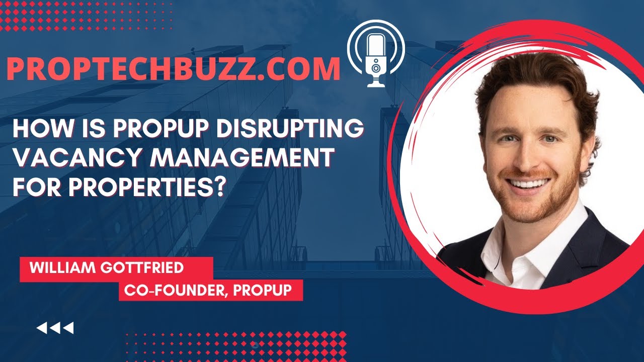 How is PropUp disrupting vacancy management by William Gottfried ...