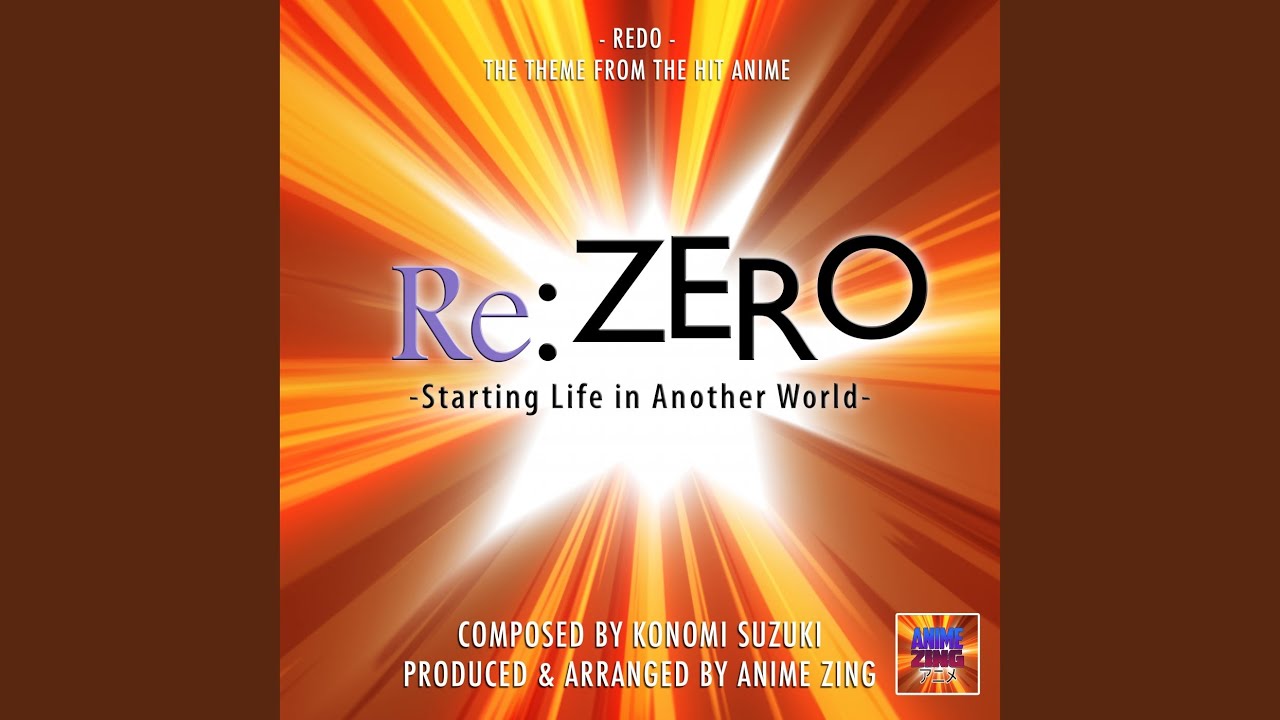 Redo (From "Re:Zero Starting Life In Another World") - YouTube Music
