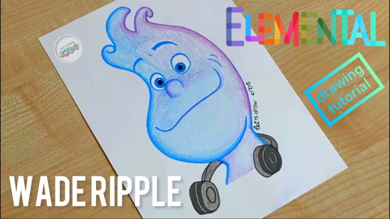 ELEMENTAL Wade Ripple drawing / Disney Pixar drawing characters / Wade ...