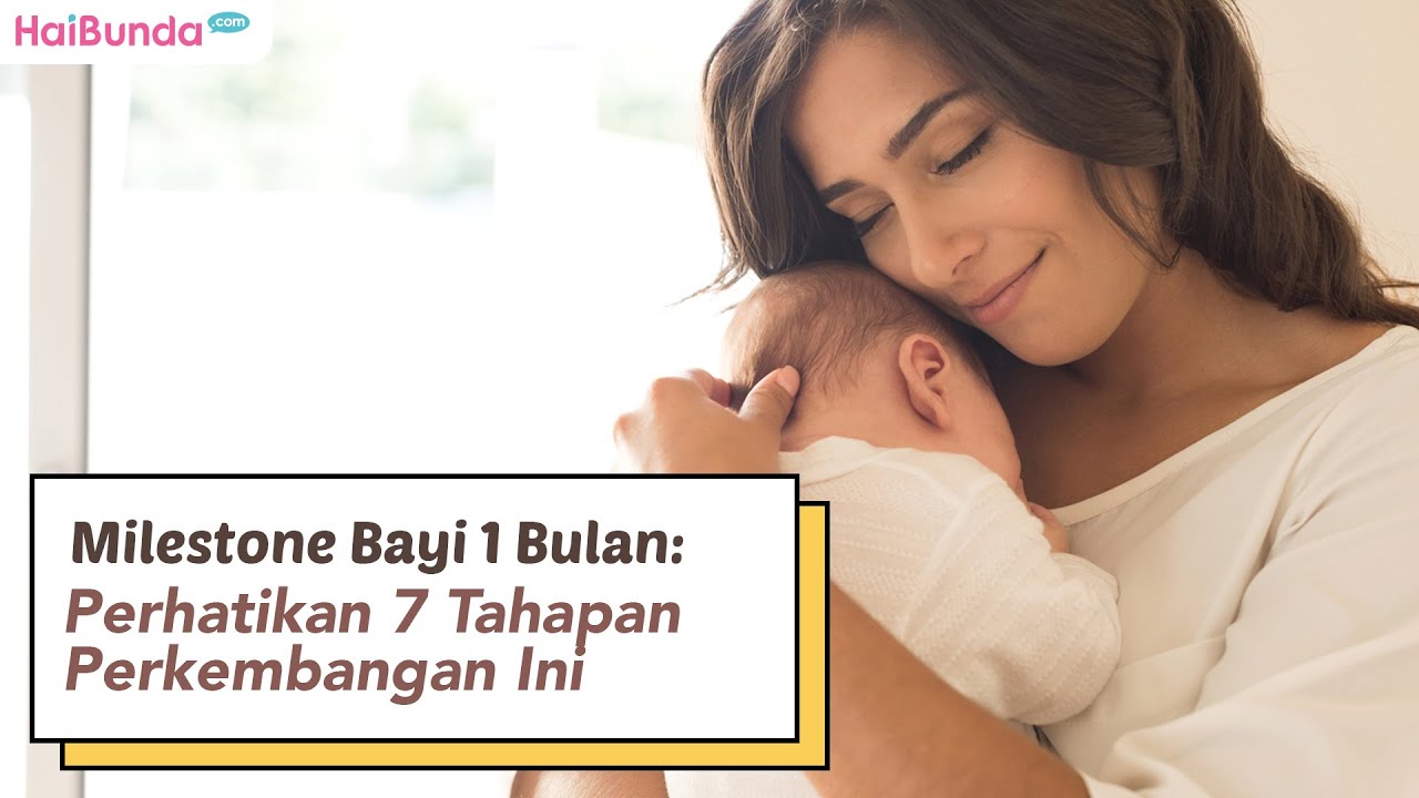 Milestone Bayi 1 Bulan Perhatikan 7 Tahapan Perkembangan Ini - YouTube