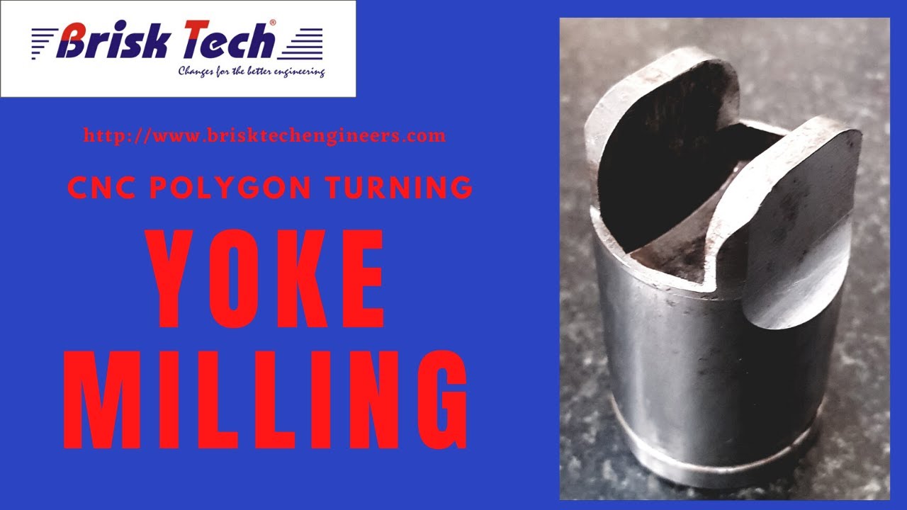 Polygon Turning Machine From Brisk/ Yoke milling Process - YouTube