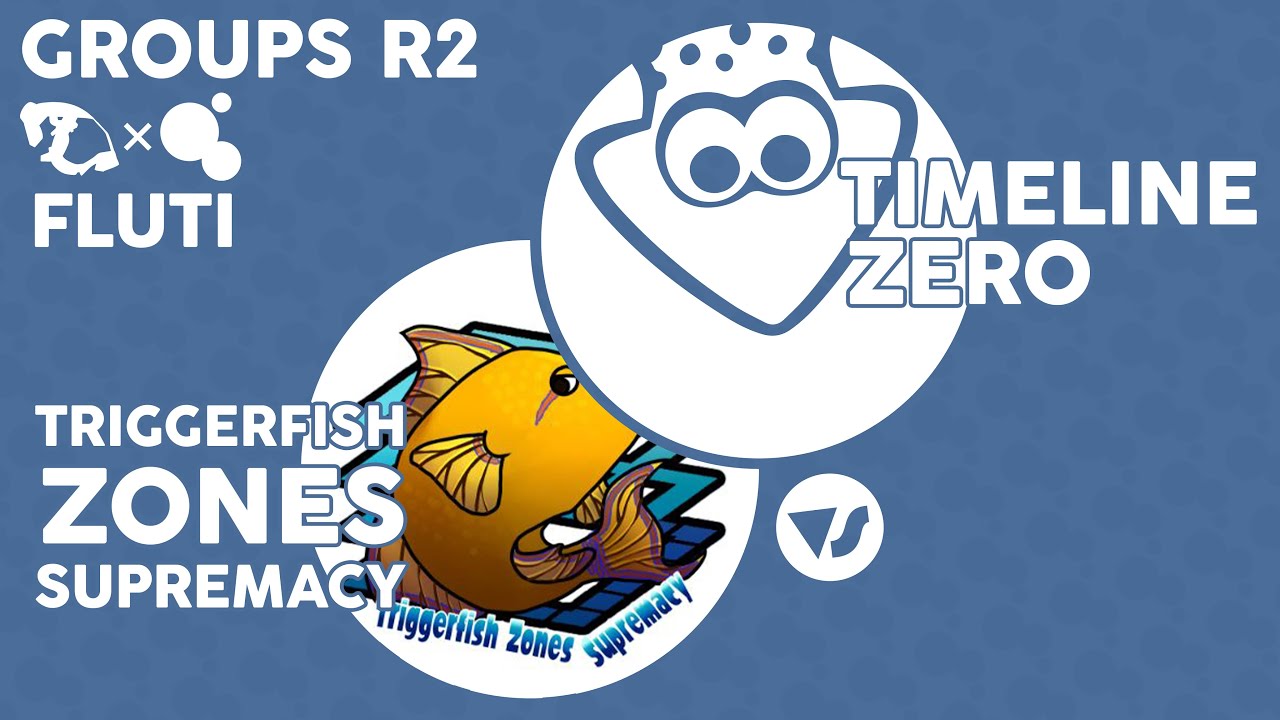 FLUTI - G Round 2 - Triggerfish Zones Supremacy vs Timeline Zero - YouTube