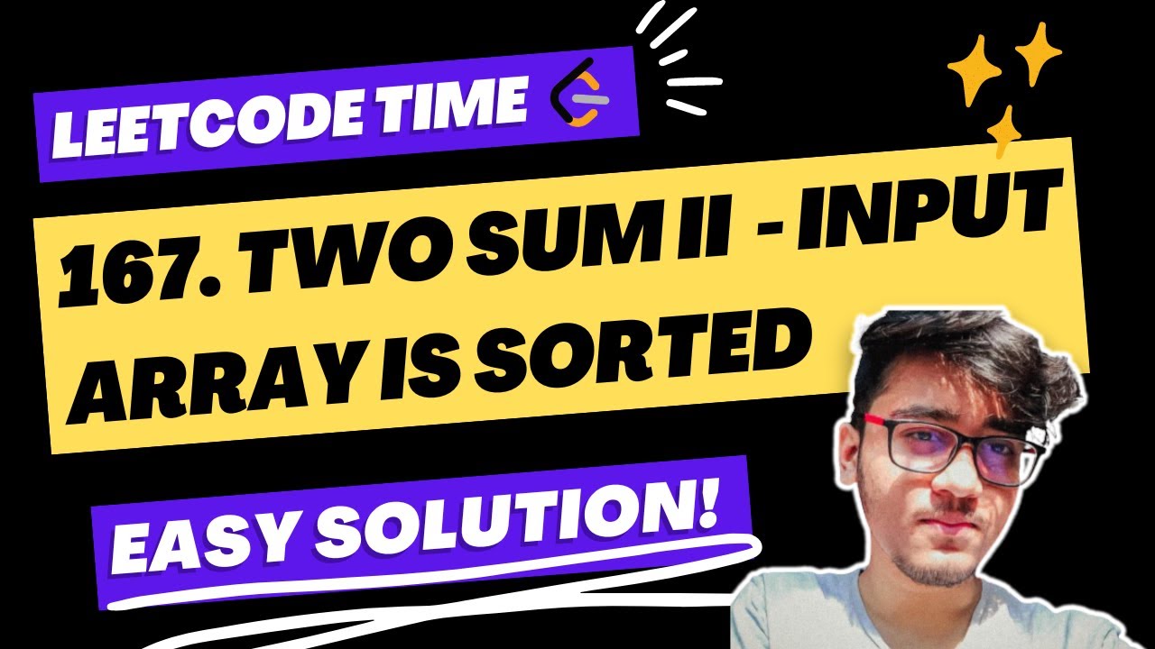 Two Sum Ii Input Array Is Sorted Leetcode 167 Java Solution Youtube