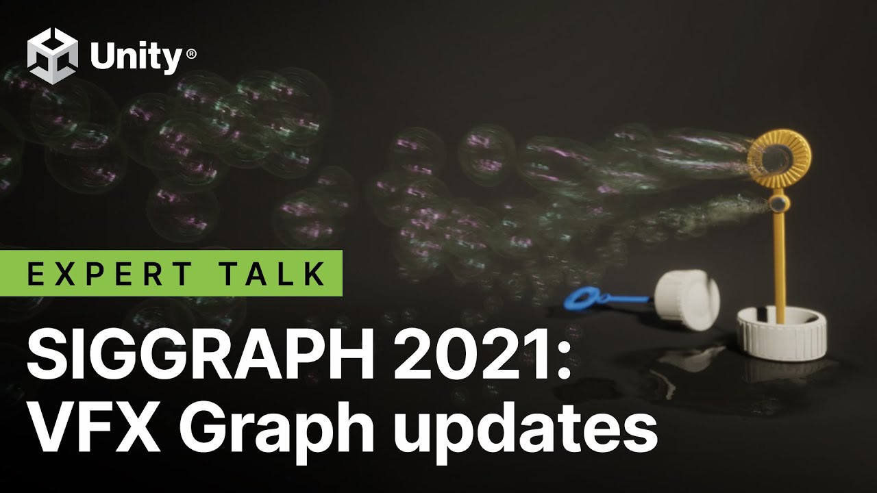 The Power for Artists to Create: Unity’s Visual Effect Graph | SIGGRAPH ...