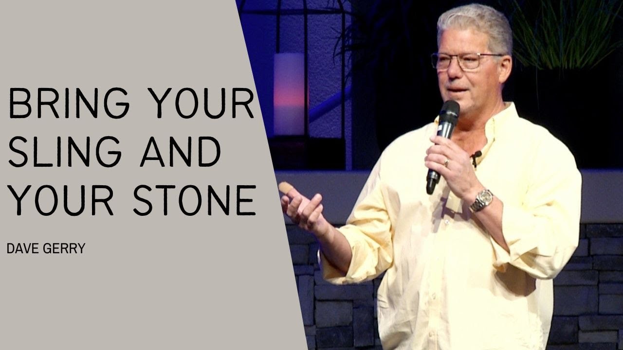 Bring Your Sling and Your Stone | Dave Gerry - YouTube