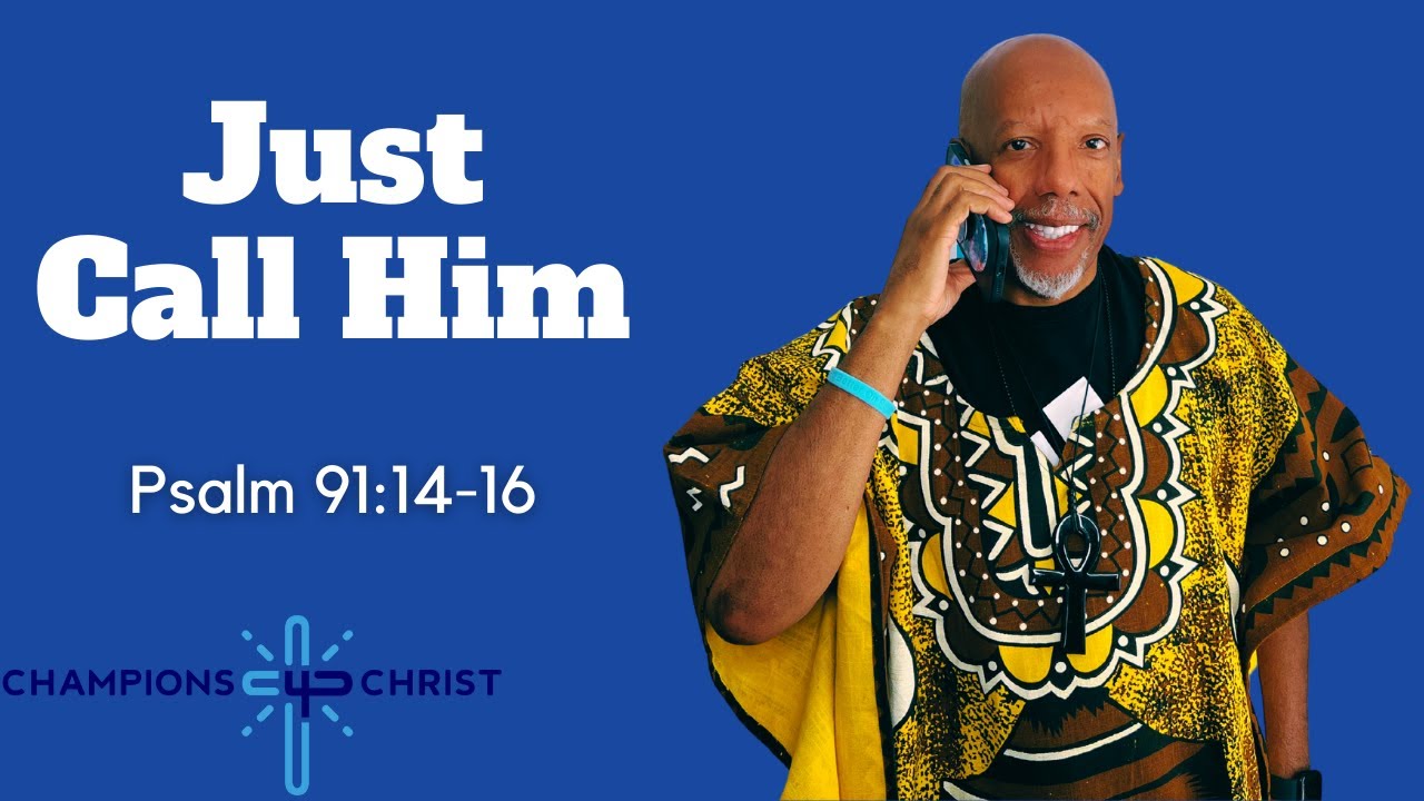 Just CALL HIM - YouTube
