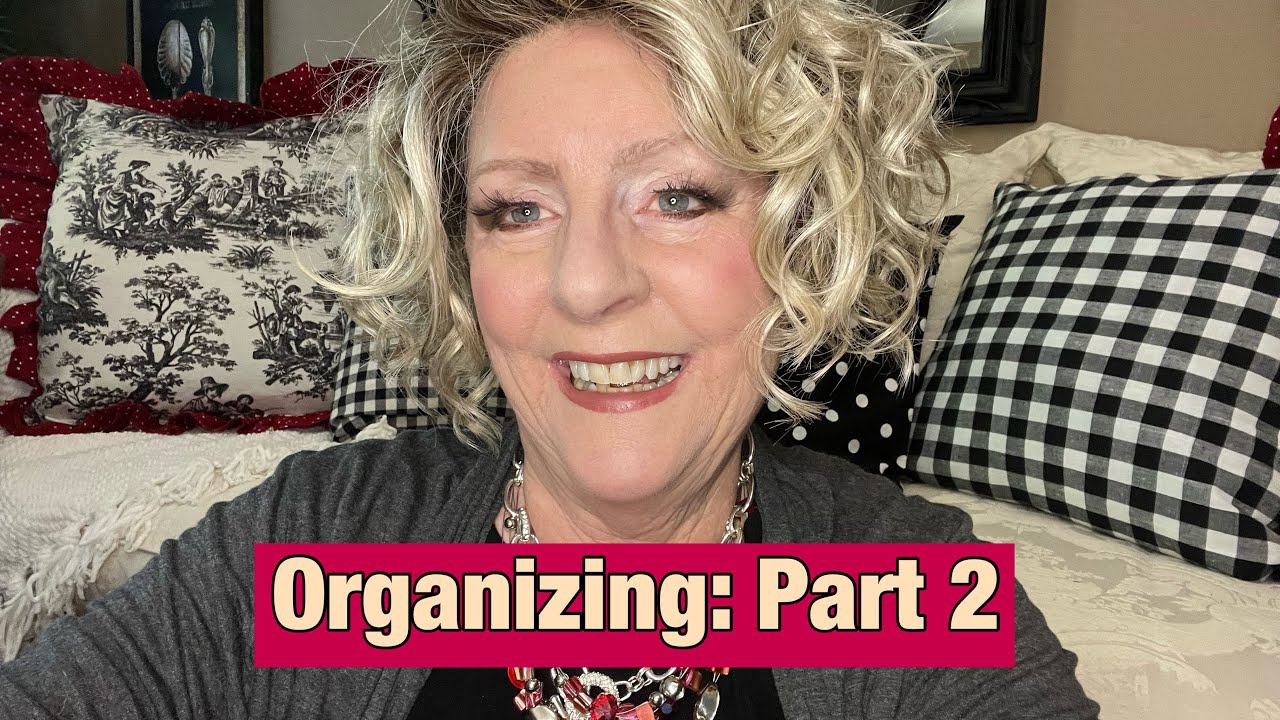 Organizing: Part 2 - YouTube