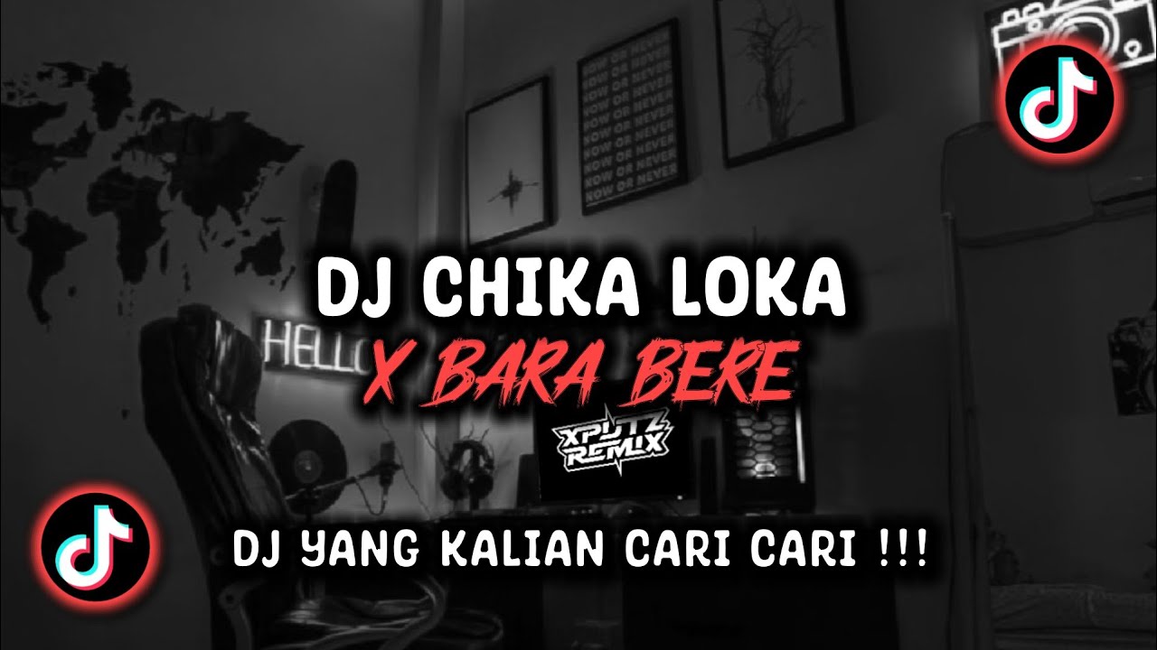 DJ CHIKA LOKA X BARA BERE SOUND achrfdi VIRAL TIK TOK TERBARU 2025 !!! - YouTube Music