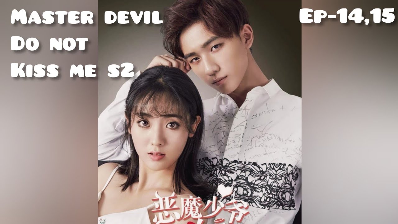 Master devil do not kiss me | S2(EP 14&15) | Explained in tamil ...