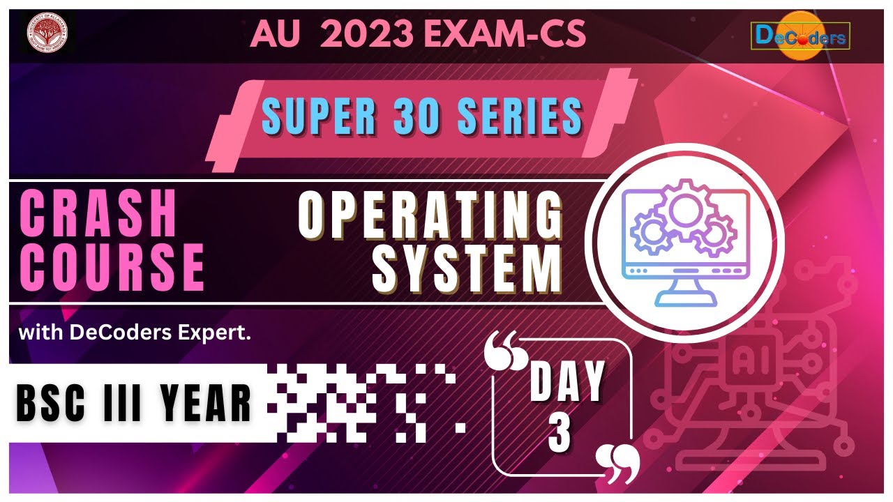 Super 30 series | Day 3 OS | Bsc 3rd year CS Crash Course - YouTube