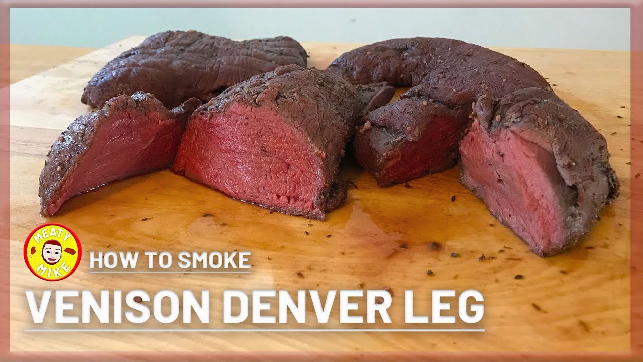 Smoked VENISON DENVER LEG on the Masterbuilt | How to Smoke Venison ...