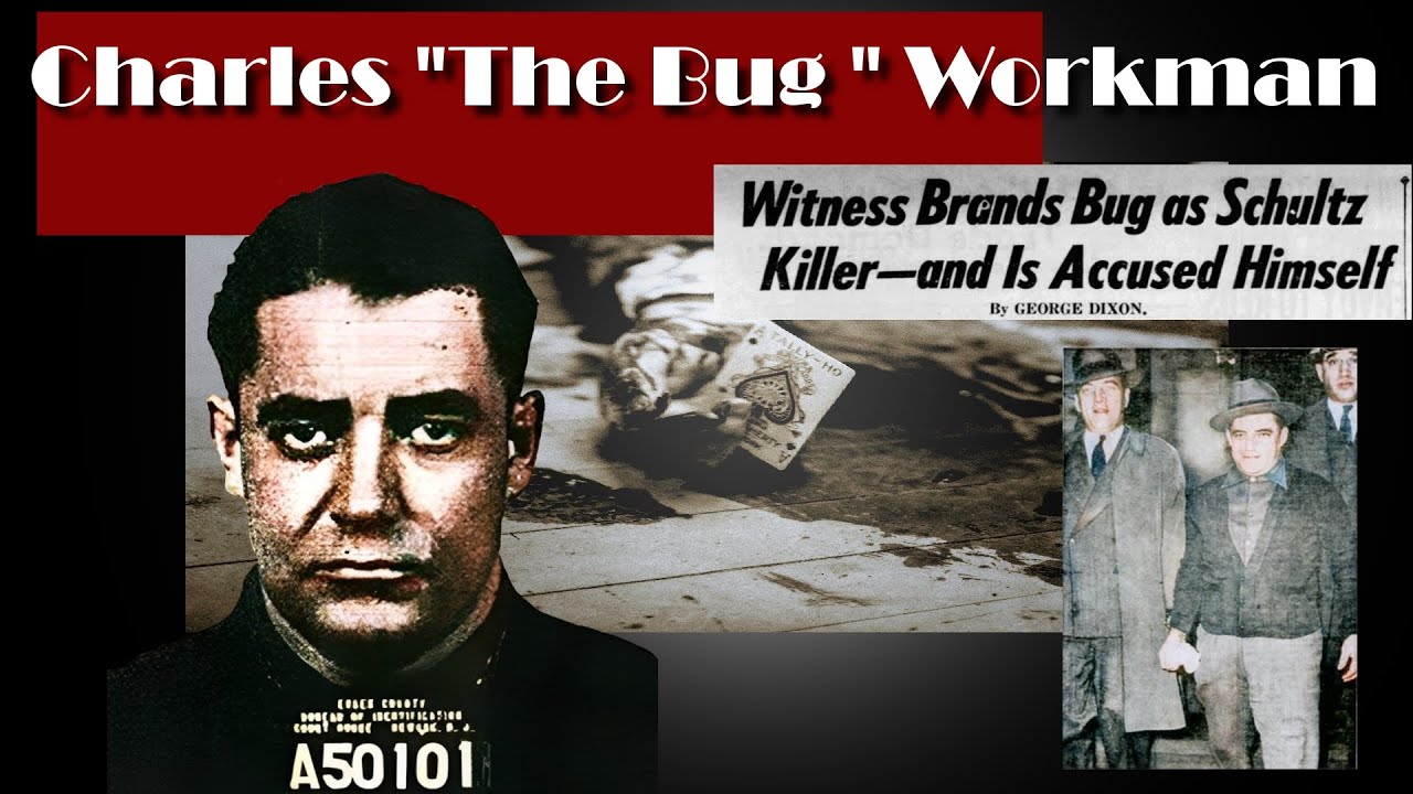 Mob History - Charles "The Bug" Workman - YouTube