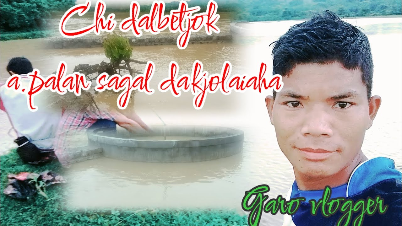 Chi Dalpretbae tankiko a.palko sripjola#Garo vlogger #Salarik sb vlog ...
