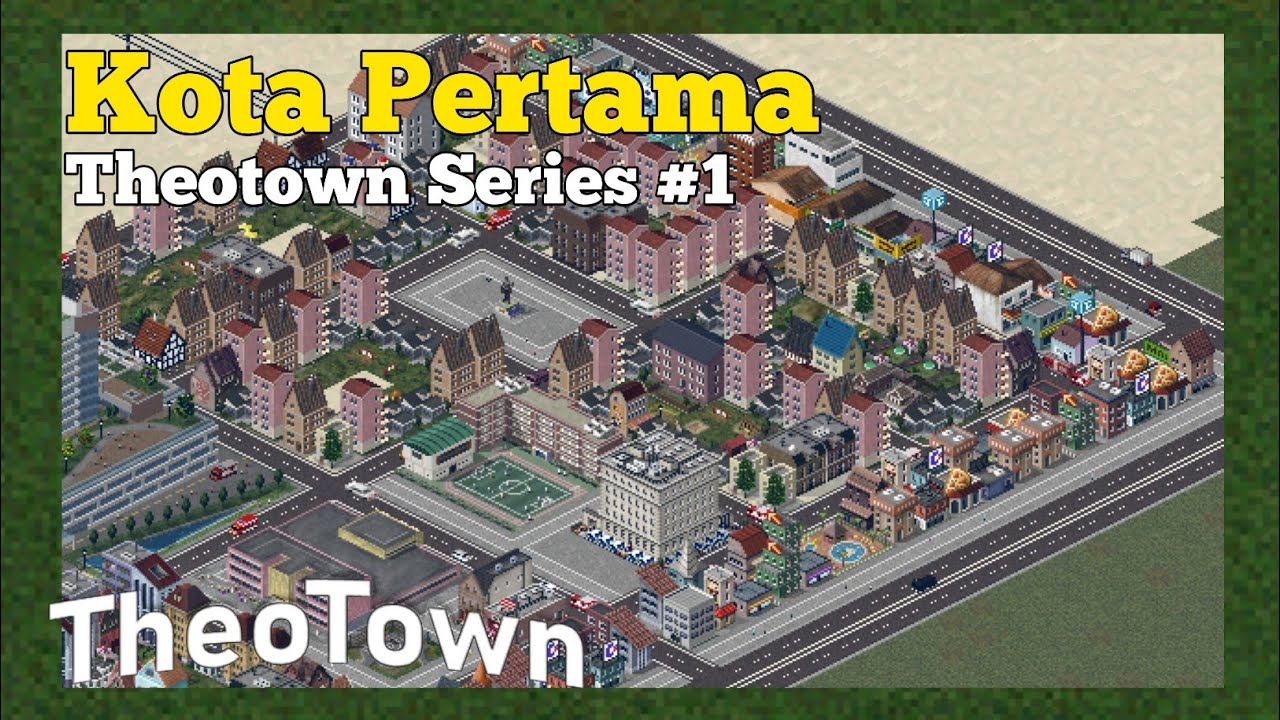 Membuat Kota Pertama - Theotown Series #1 - YouTube