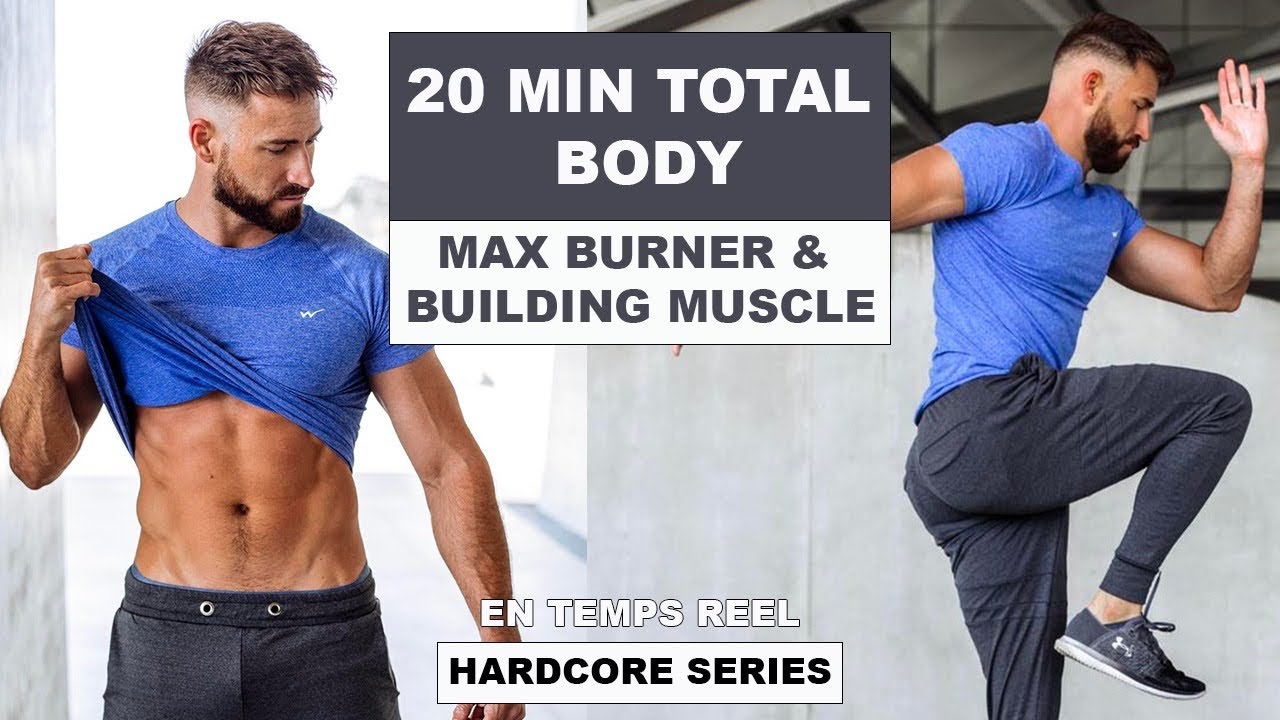 TOTAL BODY WORKOUT | HARDCORE SERIES (MAX BURNER & BUILDING MUSCLE ...