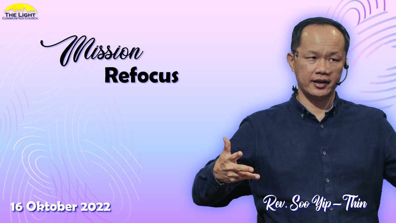 [Sermon] Rev. Soo Yip-Thin: Mission Refocus // 23.10.2022 - YouTube