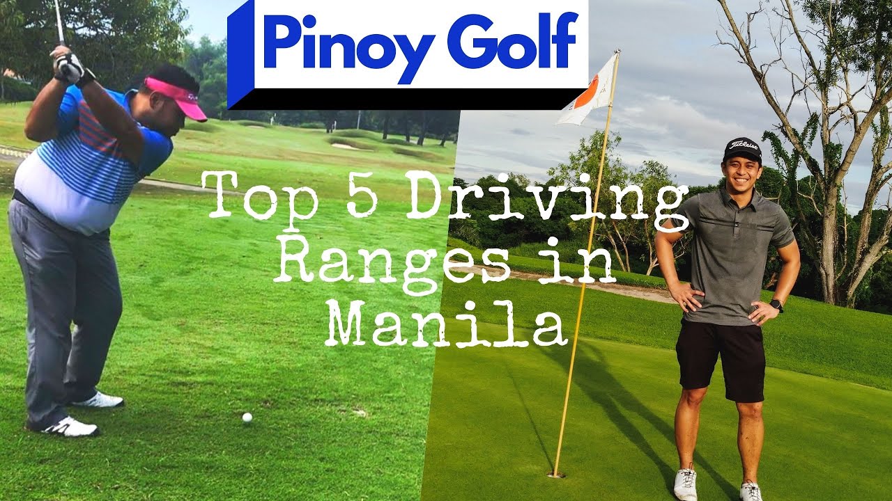 Top 5 Driving Ranges in Metro Manila | Pinoy Golf | Phim & Doc JM - YouTube