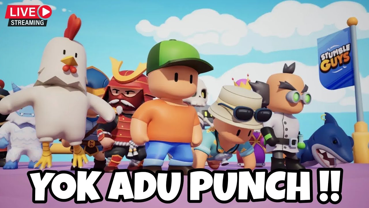 Live [Stumble Guys] Siapa Berani Adu Punch !! - YouTube