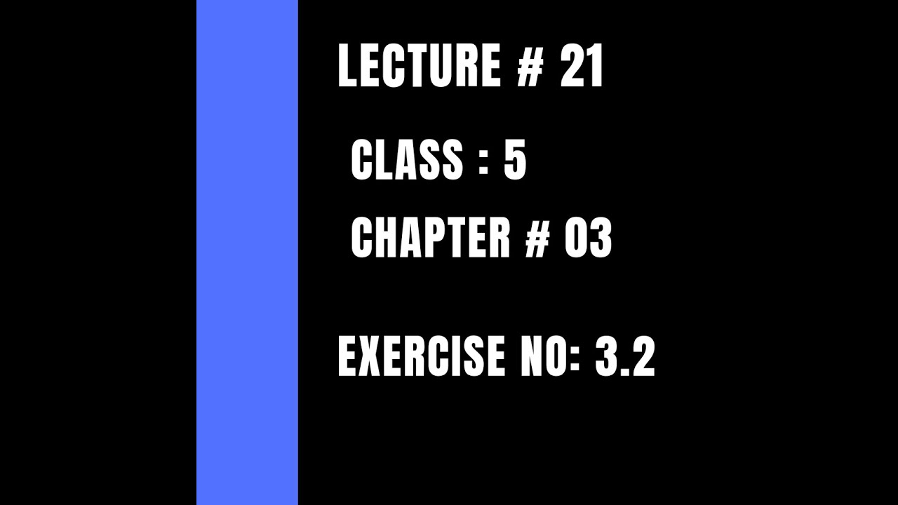 class 5, chapter 3, Exercise no 3. 2 stbb - YouTube