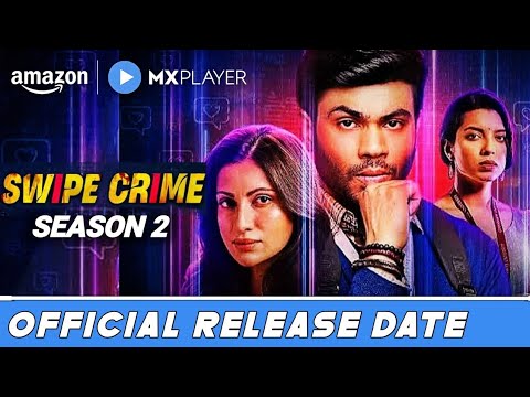 Swipe Crime Season 2 Release update - YouTube