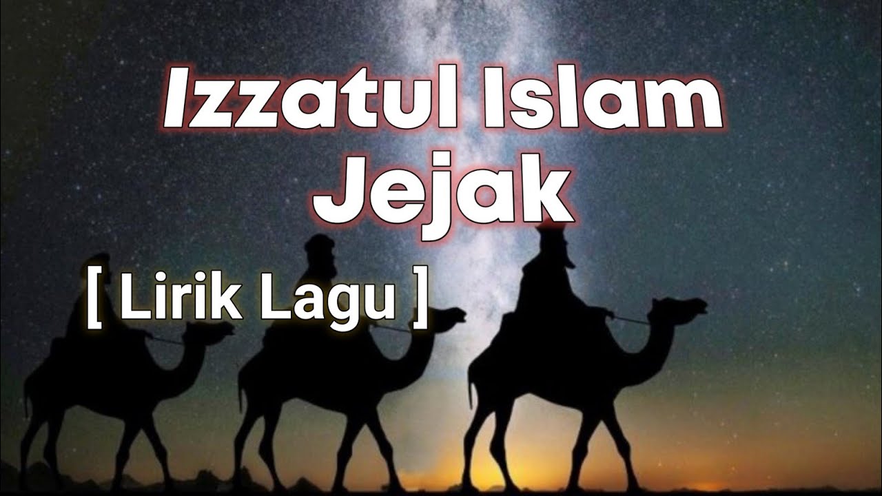Nasyid Izzatul Islam Jejak | Lagu Religi [ Lirik ] Chords - Chordify