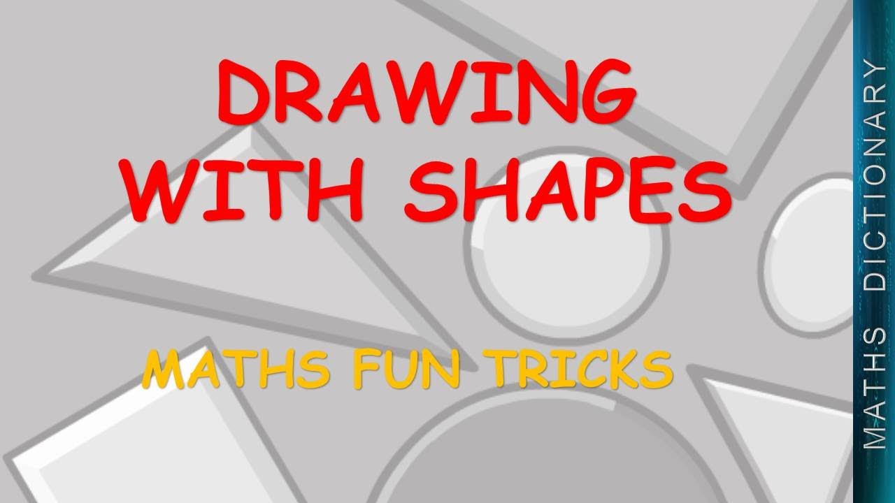YOU CAN DRAW WITH SHAPES(MATHS FUN TRICKS) - YouTube