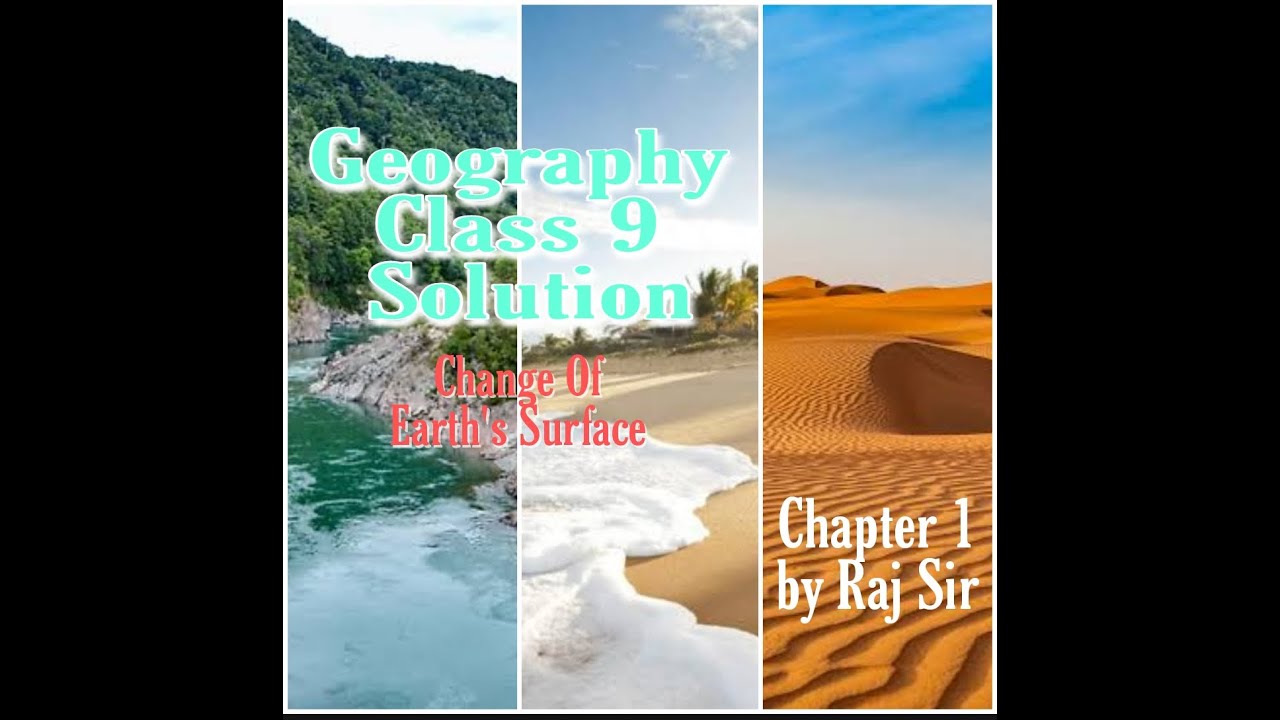 Class 9| geography |change of the Earth's surface. | chapter 1 @Art's ...