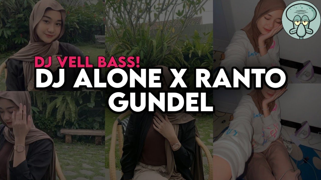 DJ ALONE X RANTO GUNDEL DJ VELL BASS VIRAL DI TIKTOK - YouTube