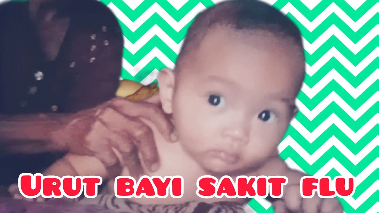 Urut Bayi Sakit Flu || how to massage on a baby who is sick with the ...