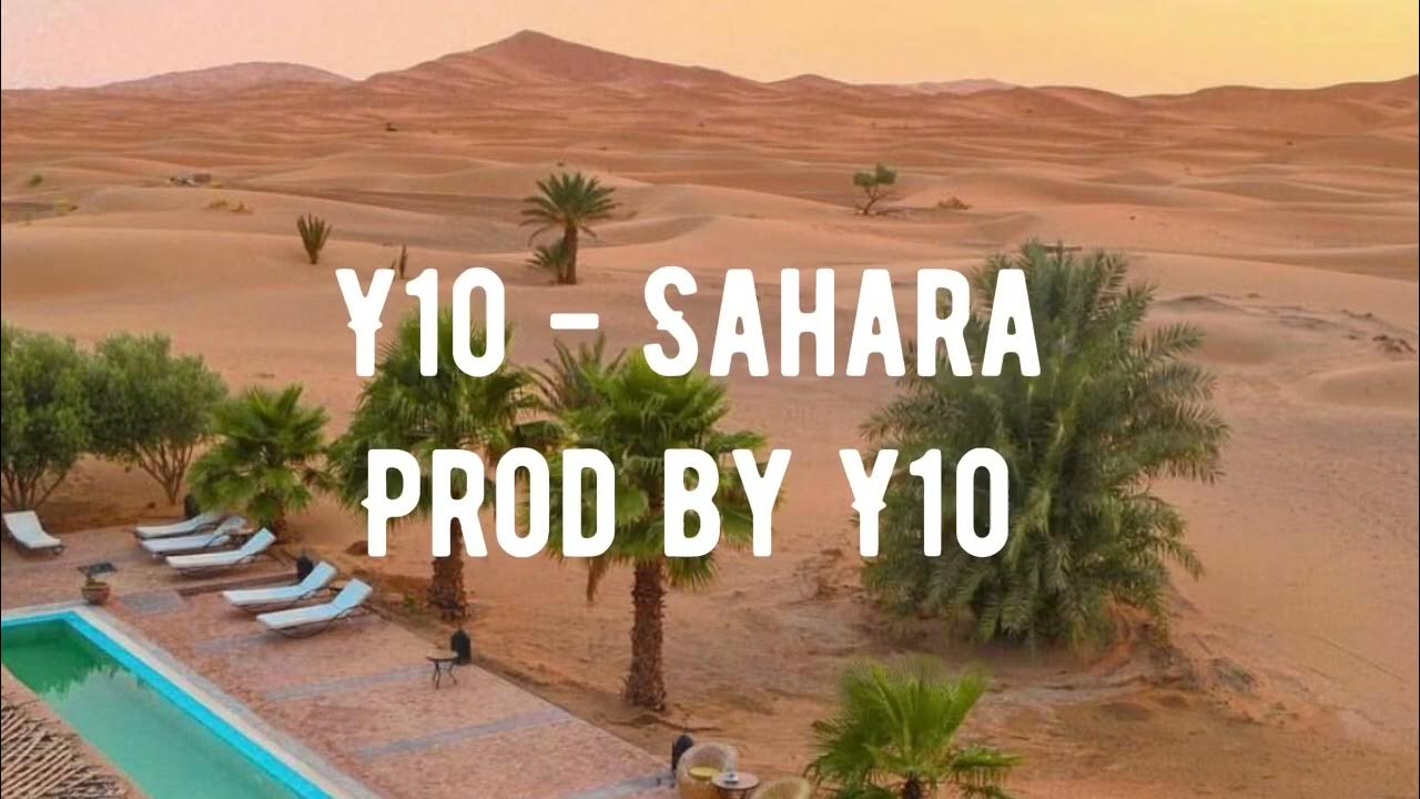 Y10 - Sahara (prod by Y10) - YouTube