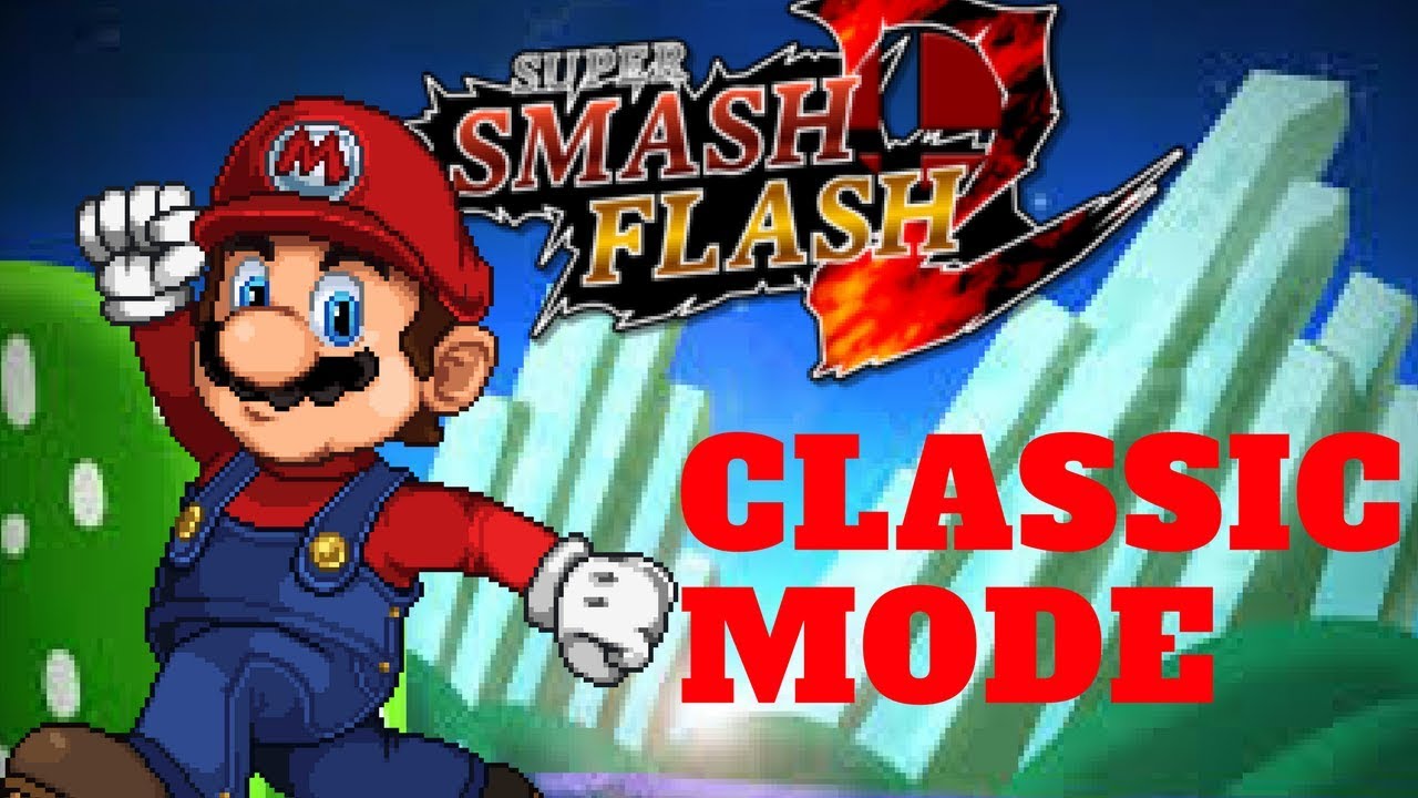 Super Smash flash 2: Mario Classic mode - YouTube