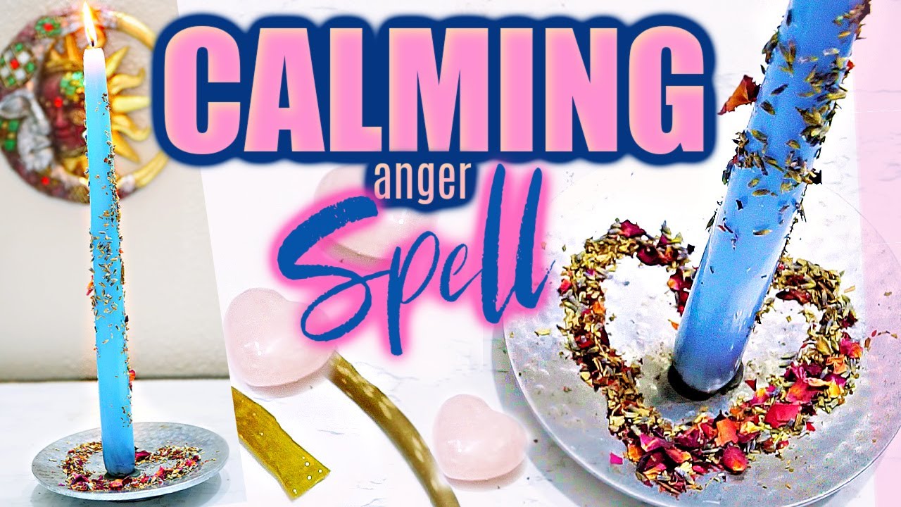 💙 SPELL FOR CALMING ANGER 💙 HEALING, PEACE, RECONCILIATION - YouTube
