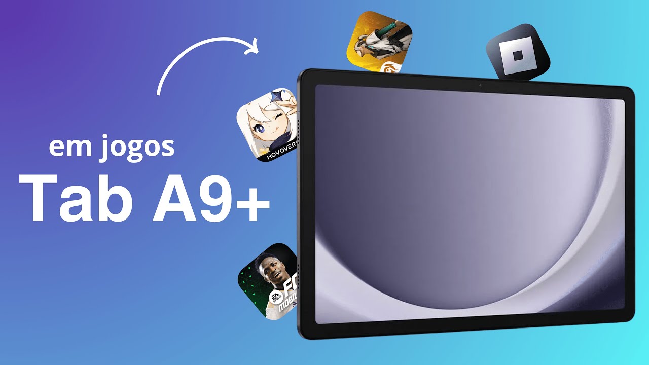 Galaxy Tab A9+ é Bom Para Jogos? Teste Completo (Free Fire, Genshin ...