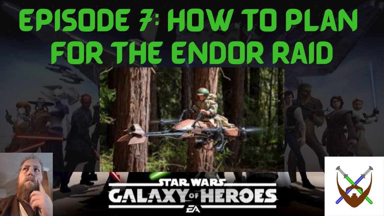 Episode 7: How to plan for the Endor Raid - YouTube