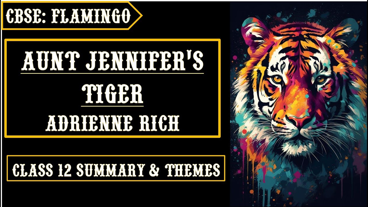 Aunt Jennifer's Tiger: Adrienne Rich | Line-by-Line Explanation ...