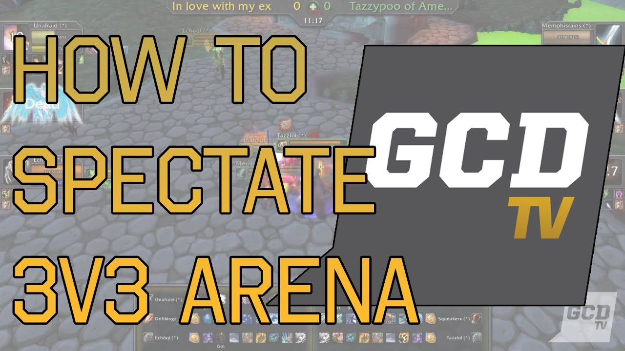 How to Watch 3v3 Arena in World of Warcraft - YouTube