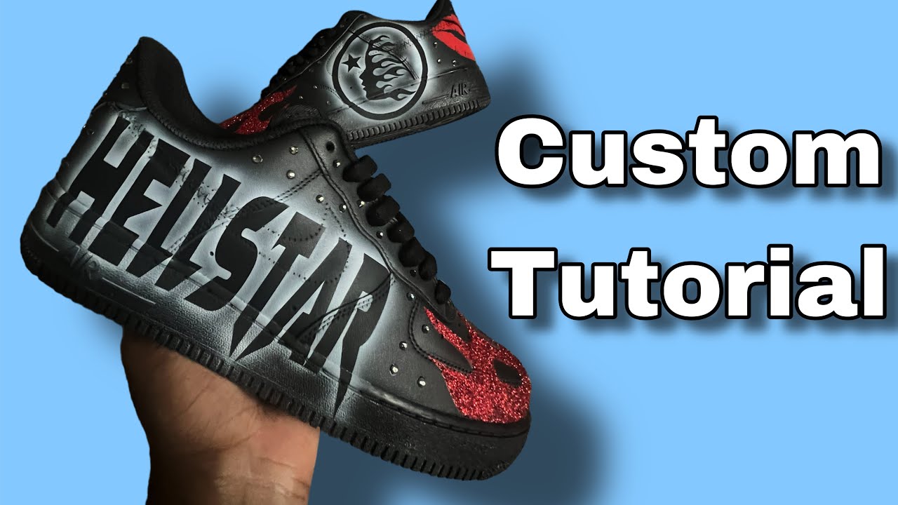 Making Custom HellStar Airforce Ones - YouTube