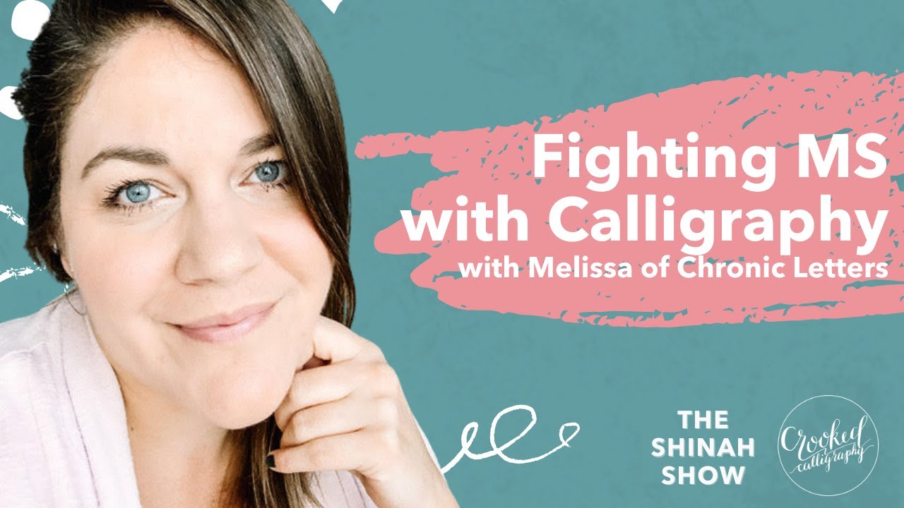 Fighting MS with Calligraphy with Melissa of Chronic Letters - YouTube