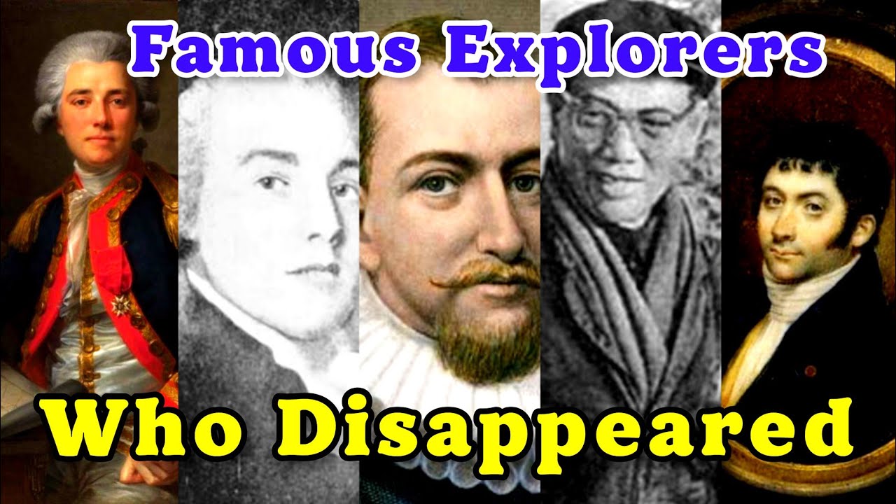 5 Famous Explorers Who Disappeared 😱 || Still Unsolved - YouTube