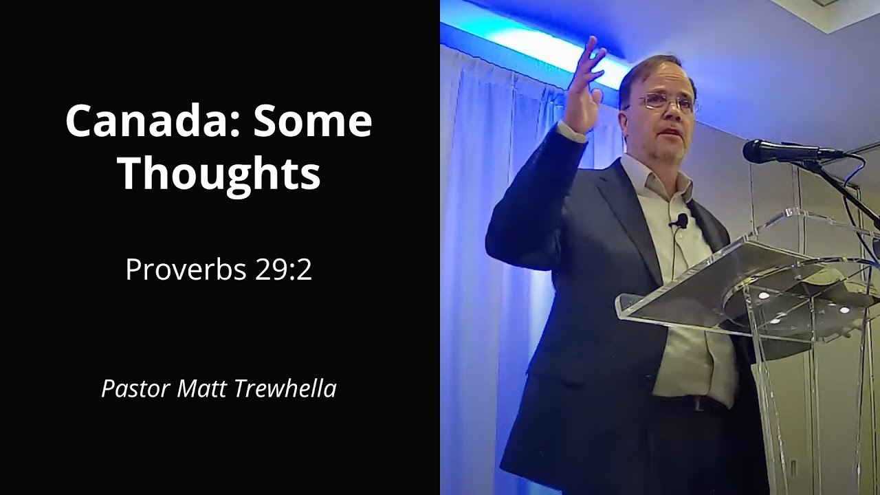 Canada: Some Thoughts - Proverbs 29:2 - YouTube