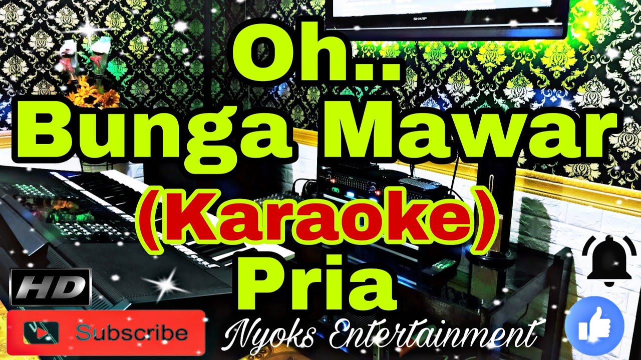 OH BUNGA MAWAR - The Mercys (KARAOKE) Melayu || Nada Pria BES=DO - YouTube