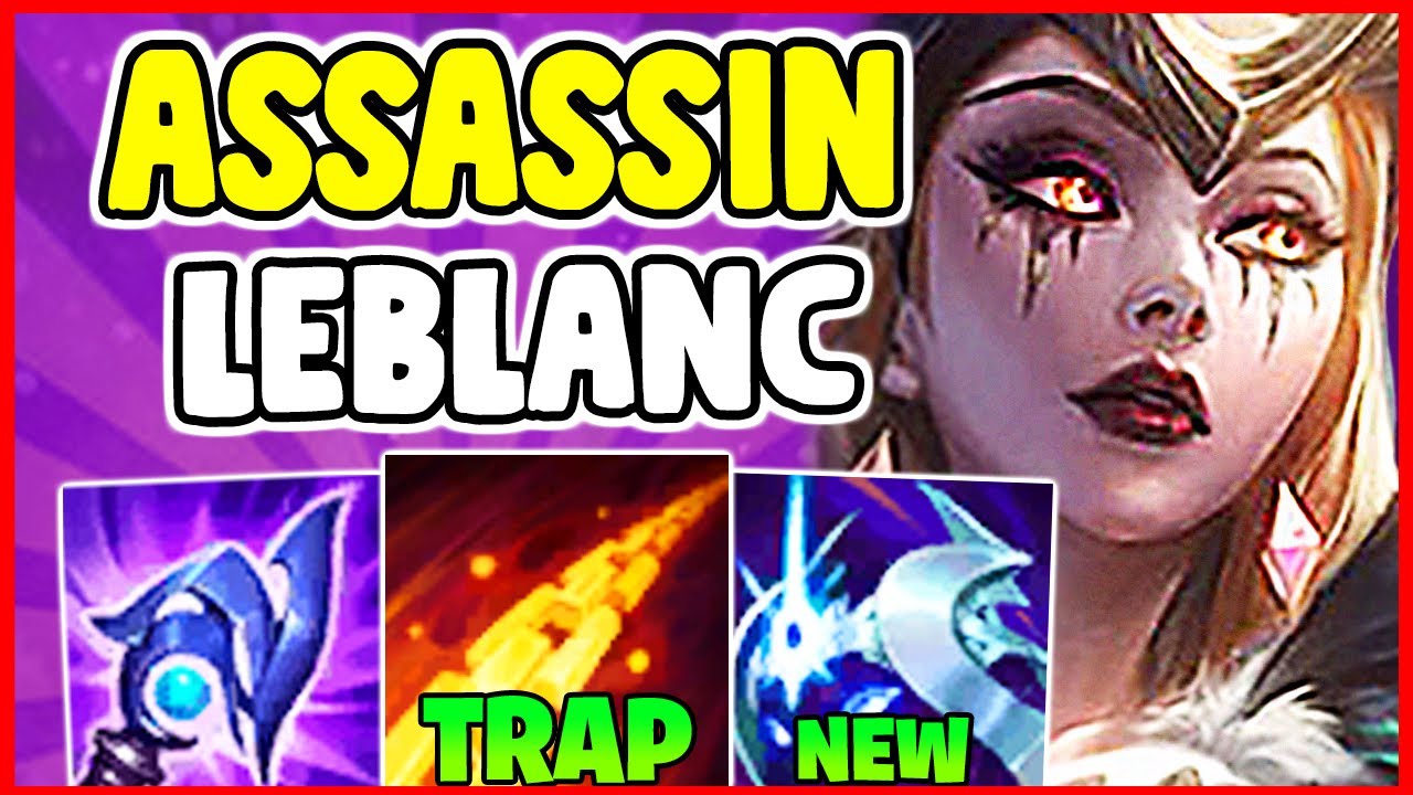 How To Play Leblanc Mid And Solo Carry In Season 12 Leblanc Guide S12